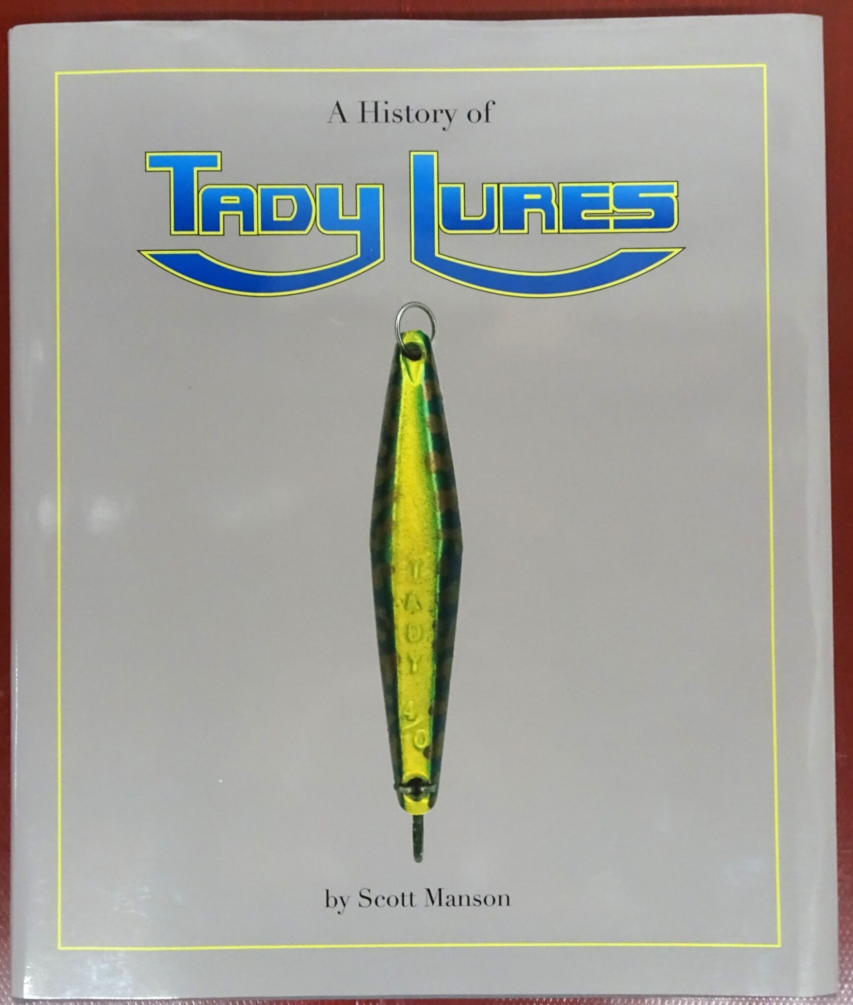 A History of Tady Lures - by Scott Manson - SurfaceIron.com